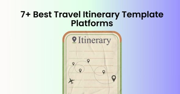 7+ Best Travel Itinerary Template Platforms 2026 | PhysCode